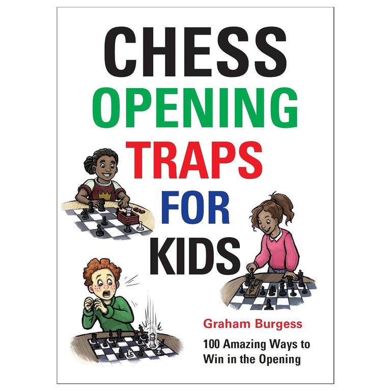 Chess Opening Traps For Kids | Graham Burgess – House of Chess