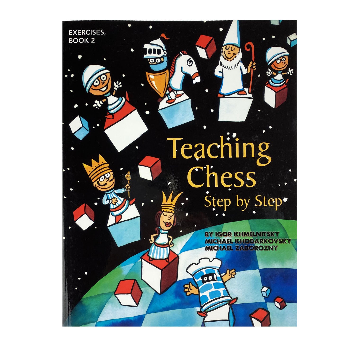 Teaching Chess Step by Step | Book 2 Exercises | Khmelnitsky, Khodarko ...