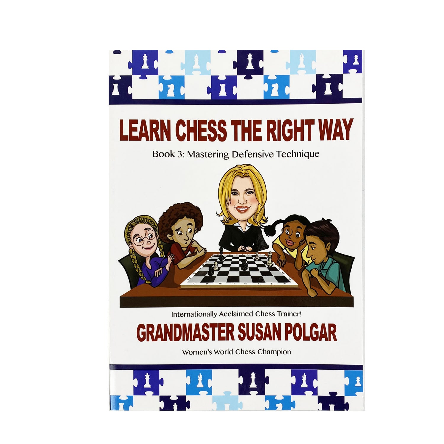 Learn Chess the Right Way | Book 3 | Susan Polgar – House of Chess