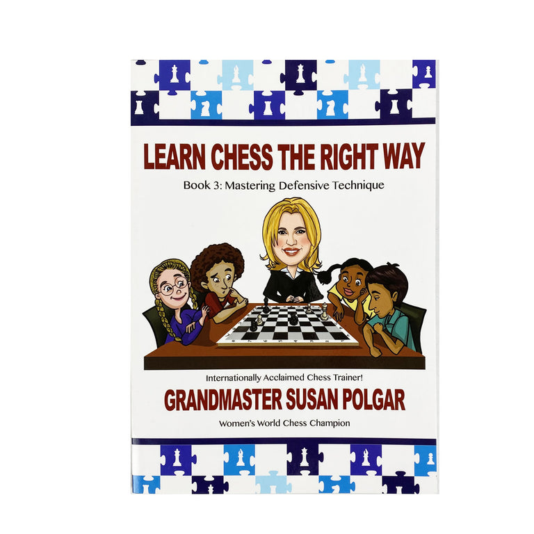 Learn Chess the Right Way | Book 3 | Susan Polgar – House of Chess